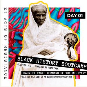 Resistance | Day 1 | Harriet Tubman + The Raid on Combahee Ferry ...