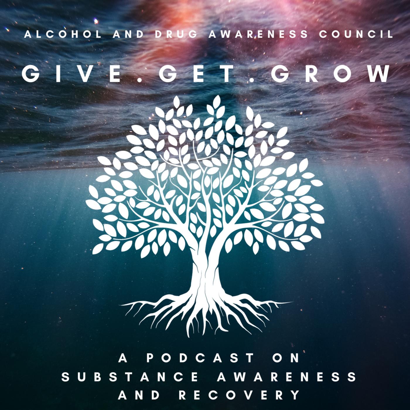 Give, Get, Grow: Stories, Insight, and More (pódcast) - The Alcohol and ...