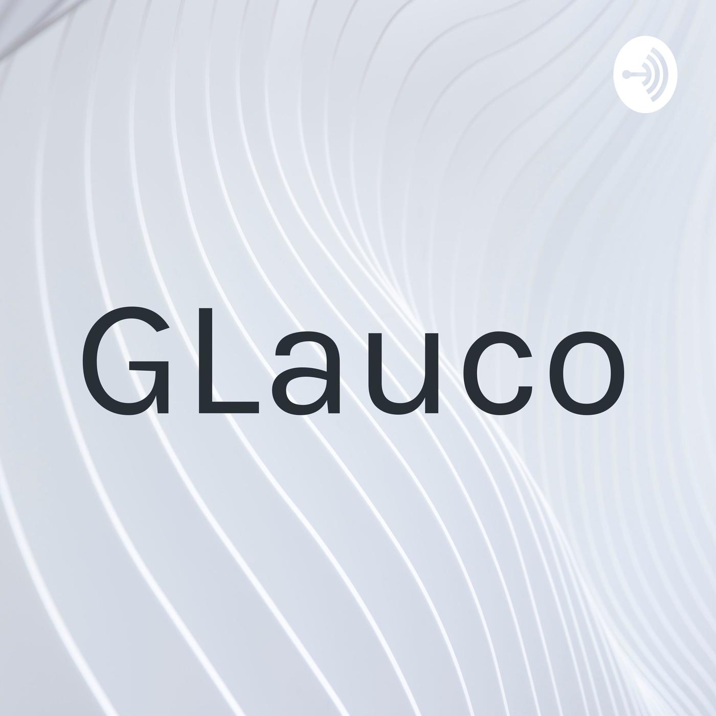 GLauco (podcast) - Glauco Oliveira | Listen Notes