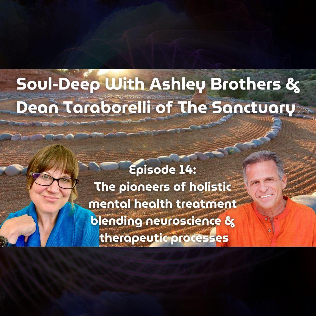 Dean Taraborelli and the Sanctuary: The Pioneers of Holistic Mental ...