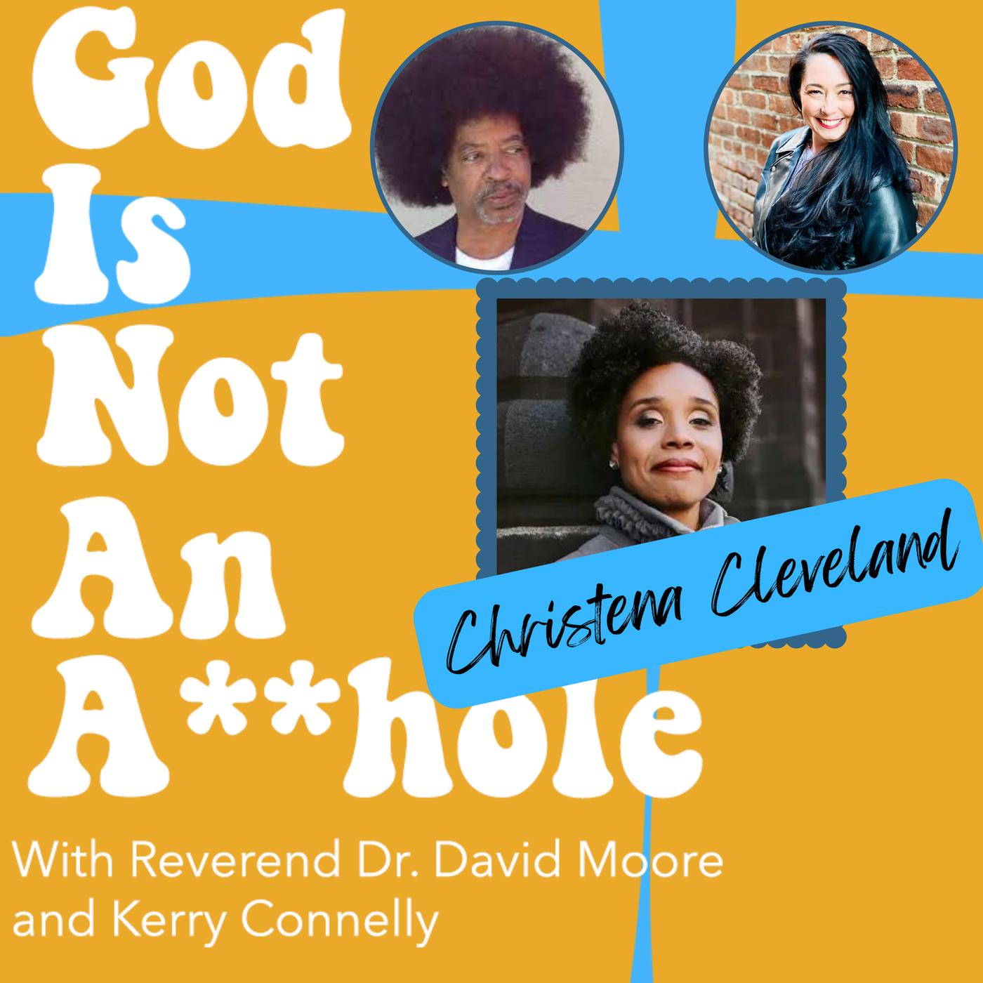 Episode 44: God Is A Black Woman w/ Dr. Christena Cleveland, Part 1 ...