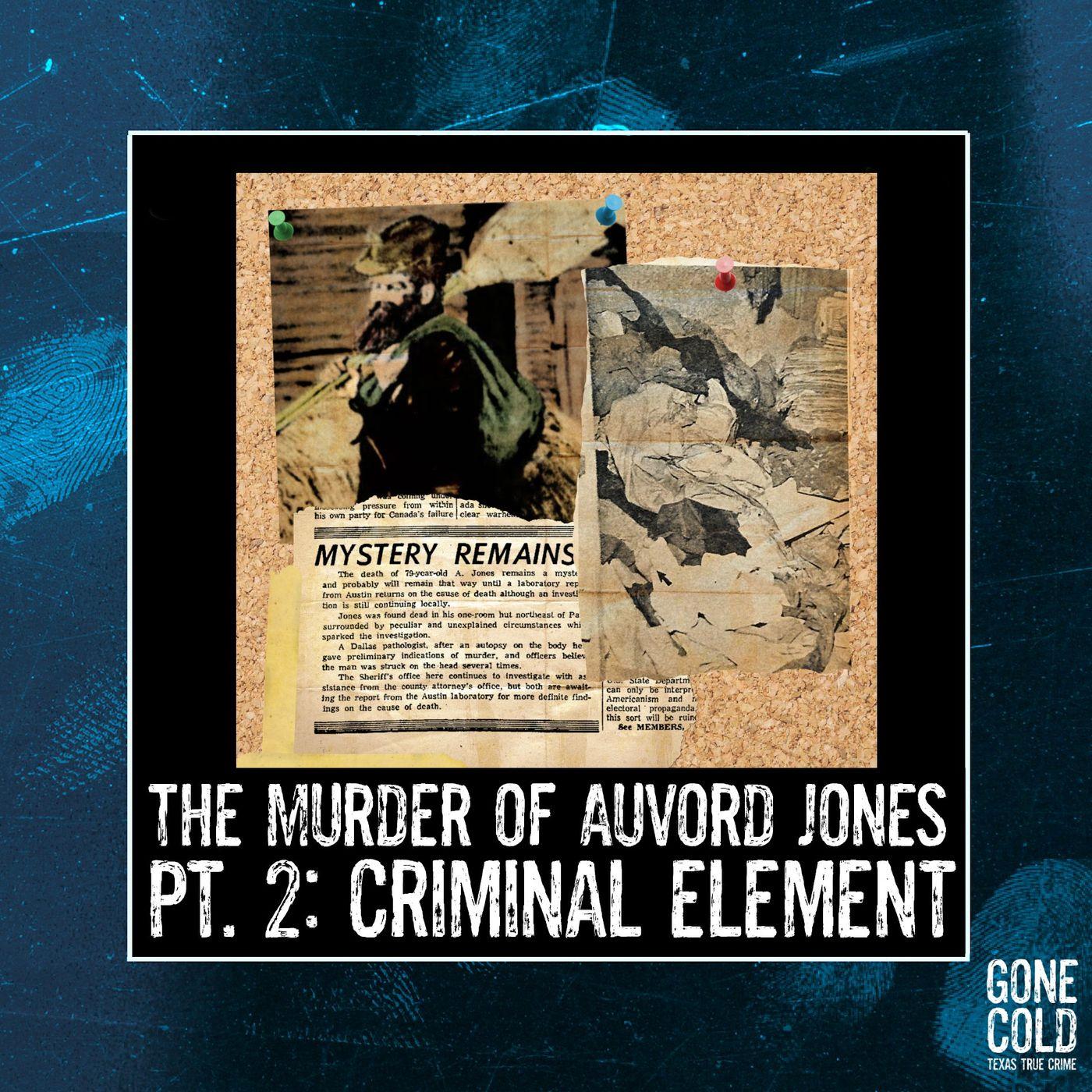 The Murder of Auvord Jones Part 2: Criminal Element | Listen Notes