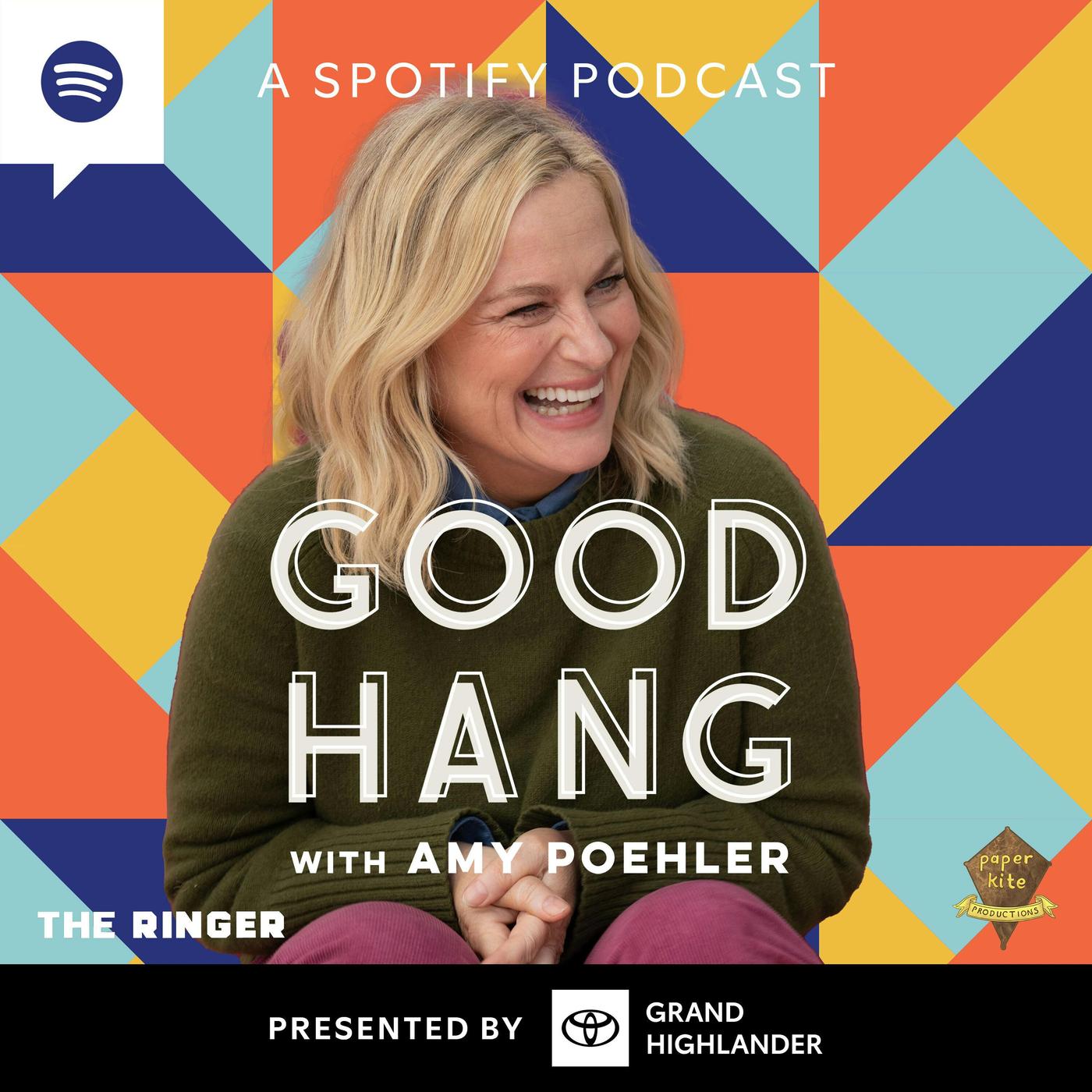 Good Hang with Amy Poehler (podcast) - The Ringer | Listen Notes