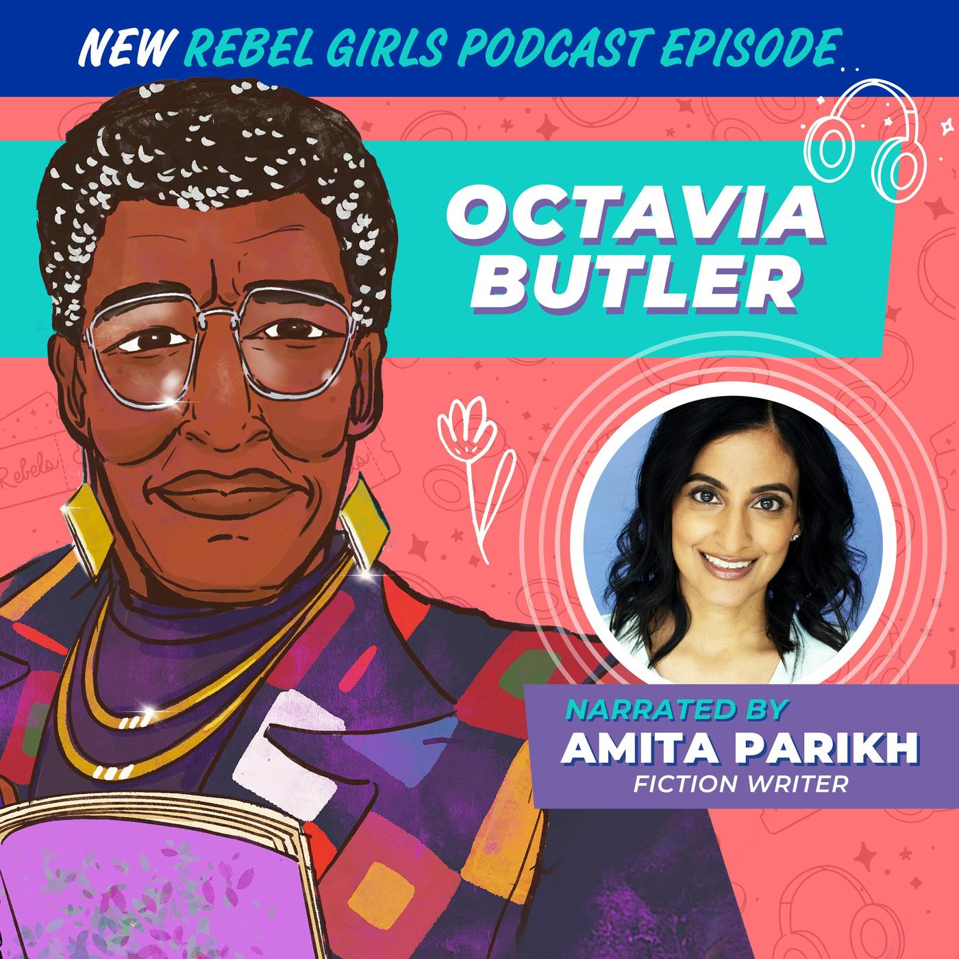 Octavia Butler Read by Amita Parikh - Good Night Stories for Rebel ...