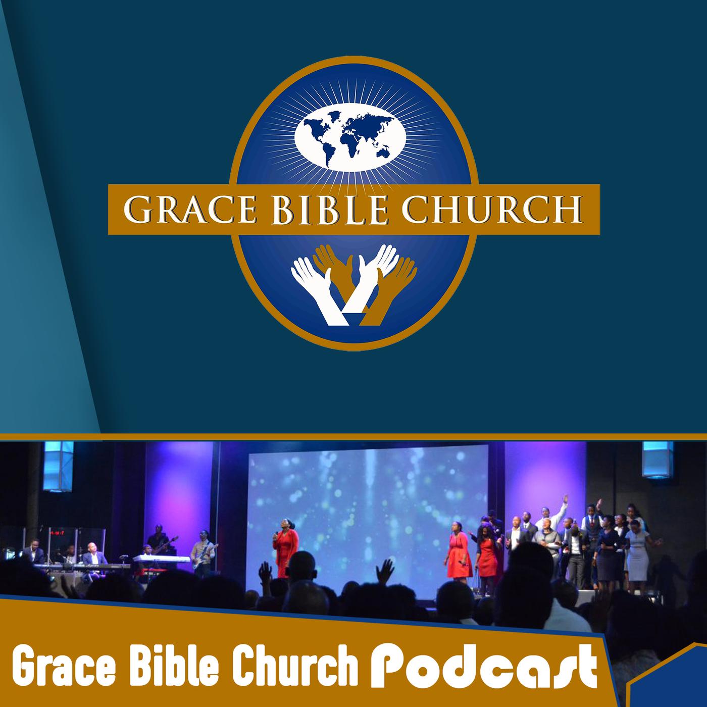 Grace Bible Church (podcast) - Grace Bible Church | Listen Notes
