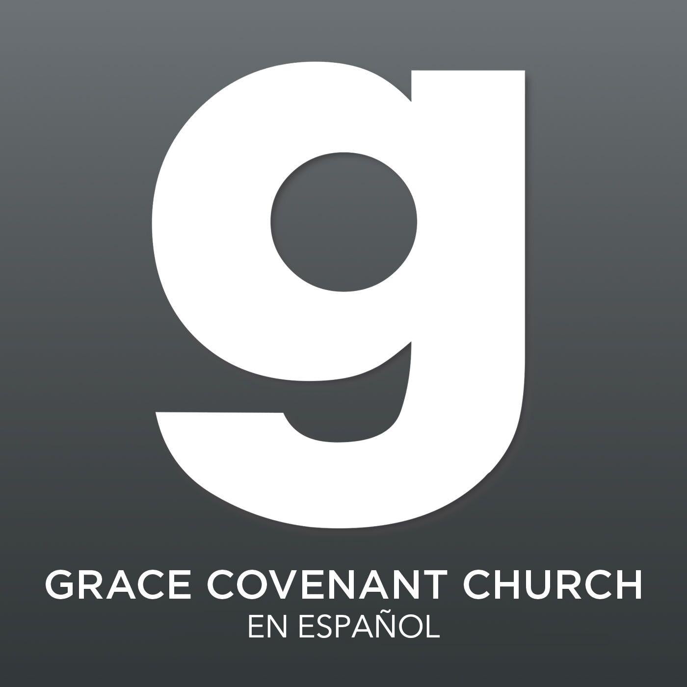 Grace Covenant Church Latino (podcast) - GraceCov | Listen Notes