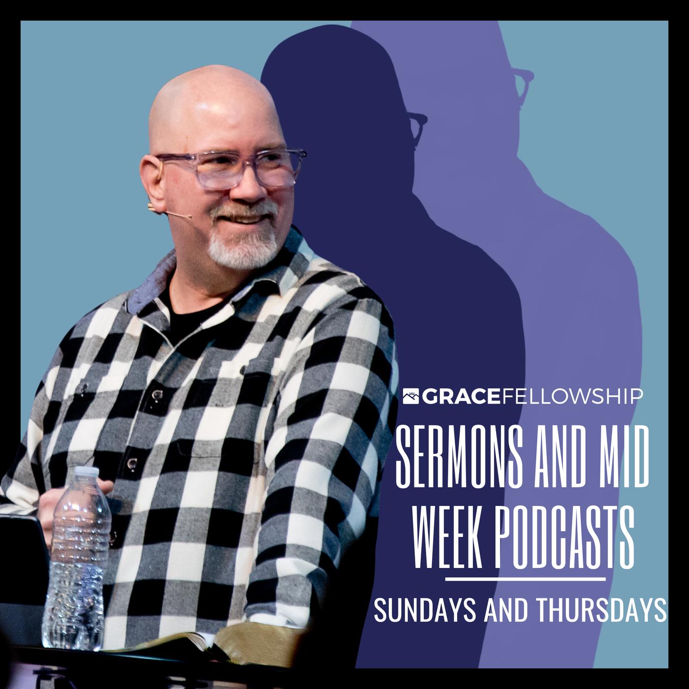 Sermon On The Mount 15 - Grace Fellowship | Duarte (podcast) | Listen Notes