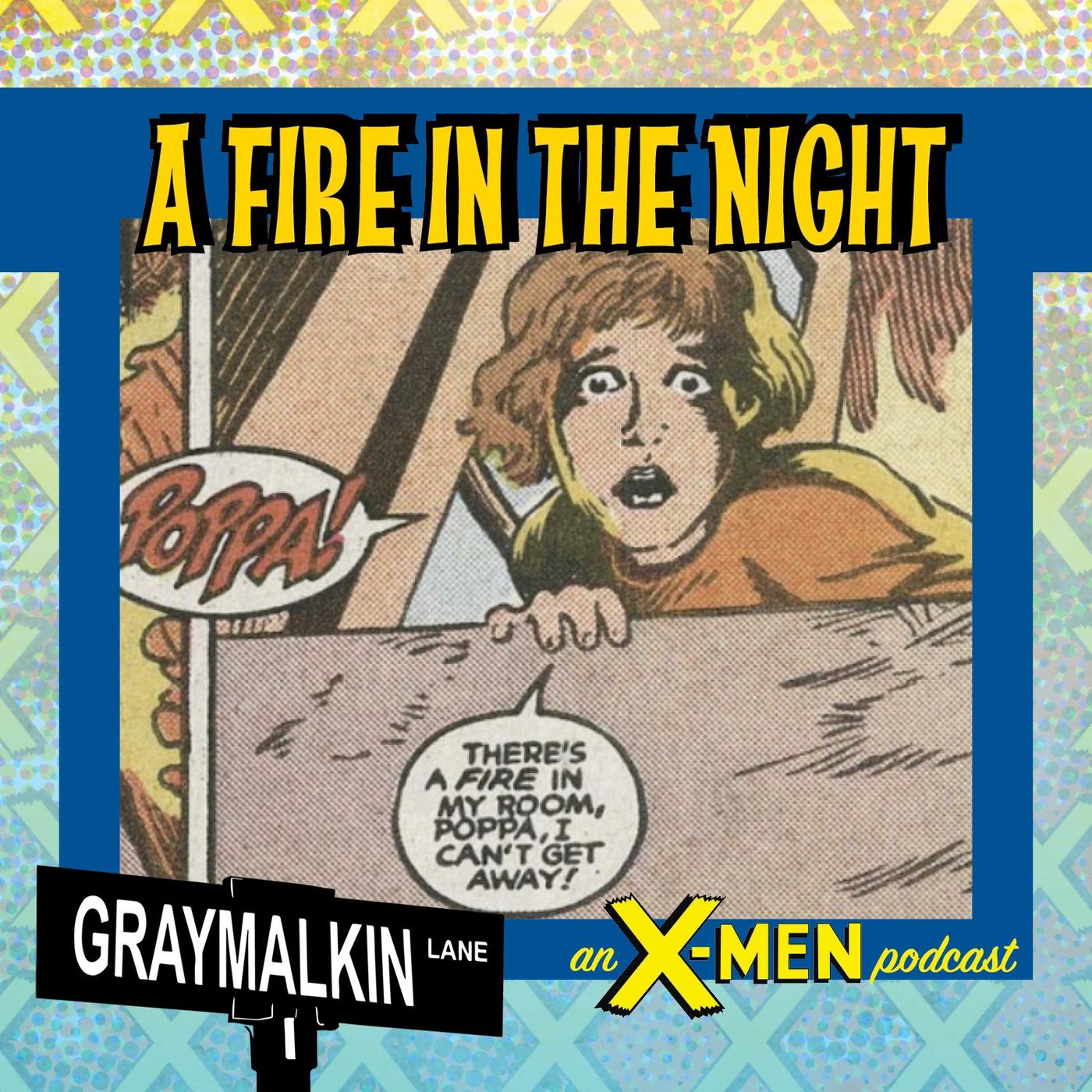 Classic X-Men 12/2: A Fire in the Night! Featuring Sabir Pirzada and ...
