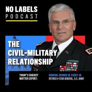 General George W. Casey Discusses Civil-Military Relations | Listen Notes