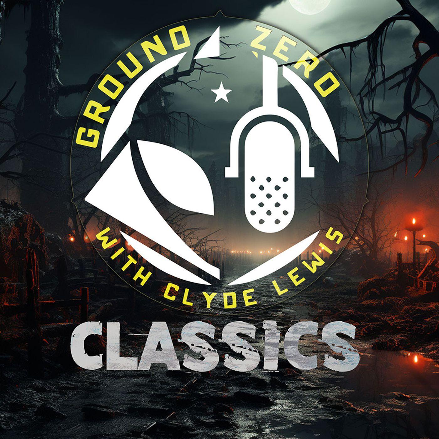 Ground Zero Classics with Clyde Lewis (podcast) - Ground Zero Radio ...