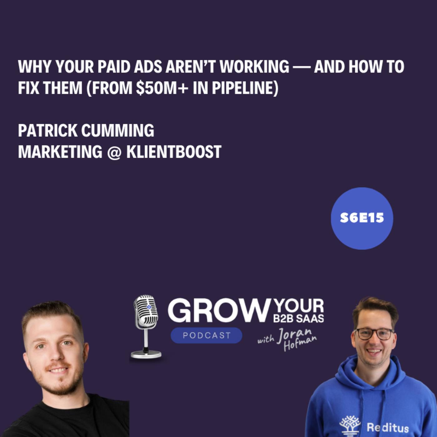 S6E15 - Why Your Paid Ads Aren’t Working — And How to Fix Them (From ...