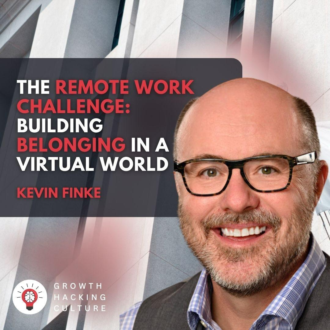 The Remote Work Challenge: Building Belonging in a Virtual World with ...