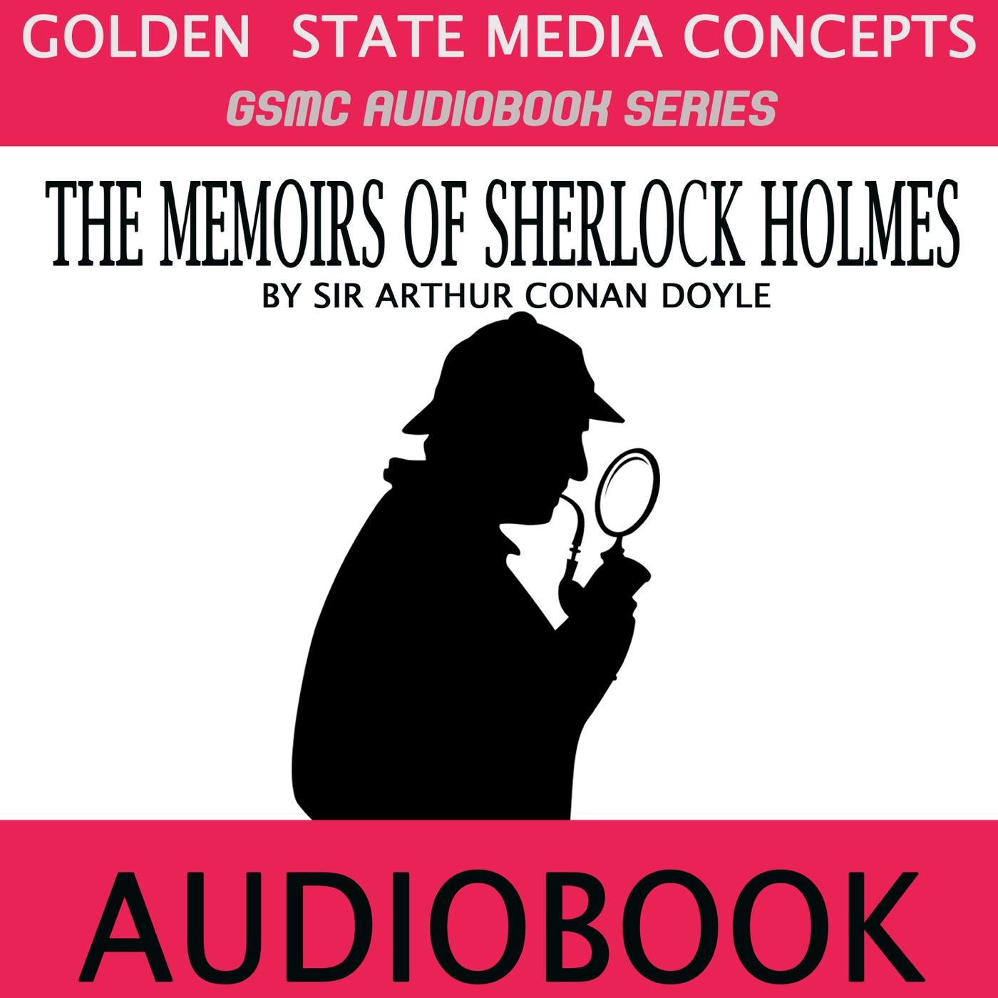 GSMC Audiobook Series: The Memoirs of Sherlock Holmes Episode 1: Silver ...