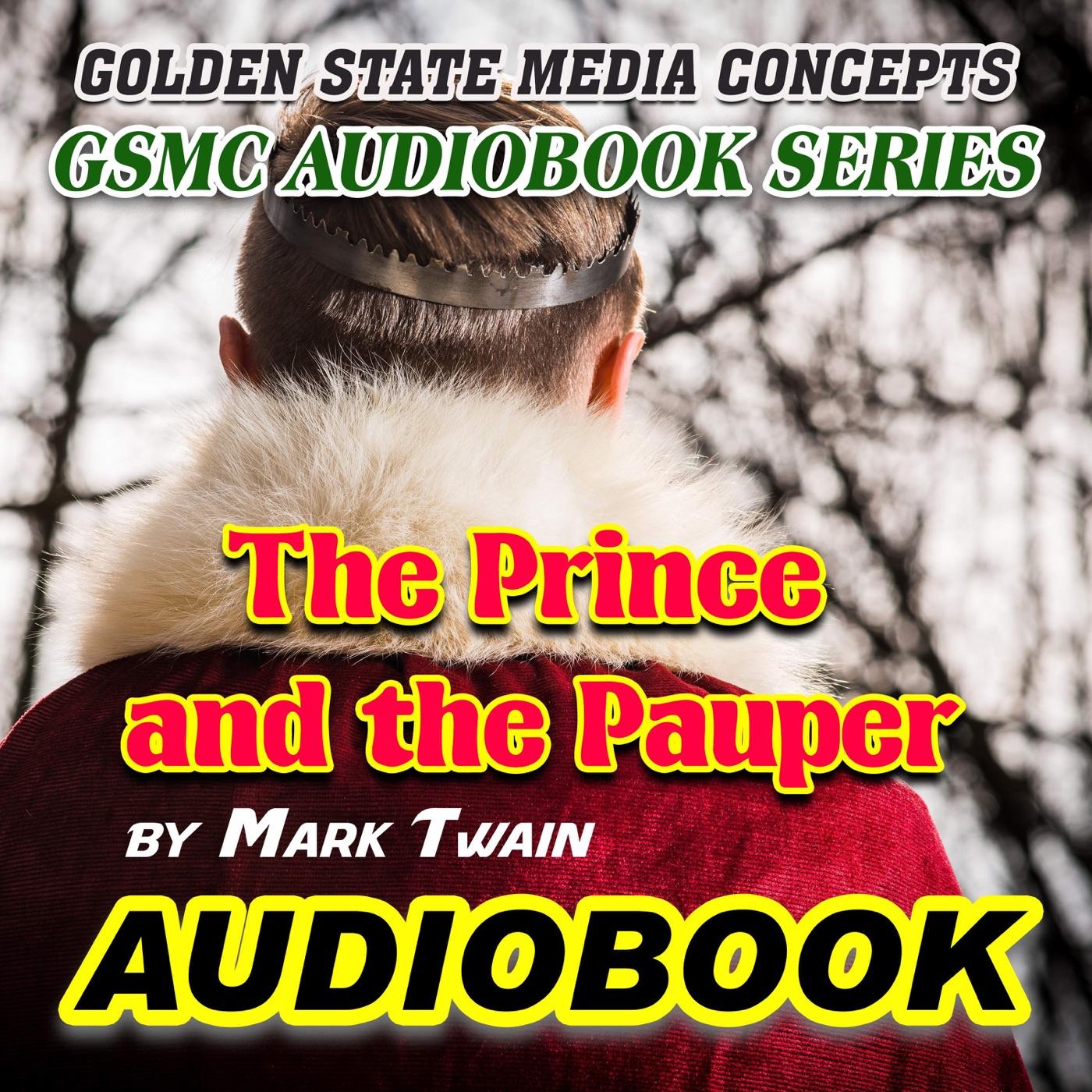 GSMC Audiobook Series: The Prince and the Pauper Episode 17: The Prince ...