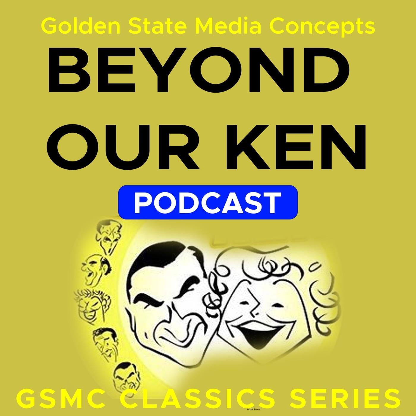 GSMC Classics: Beyond Our Ken Episode 83: Ten Tall Men | Listen Notes
