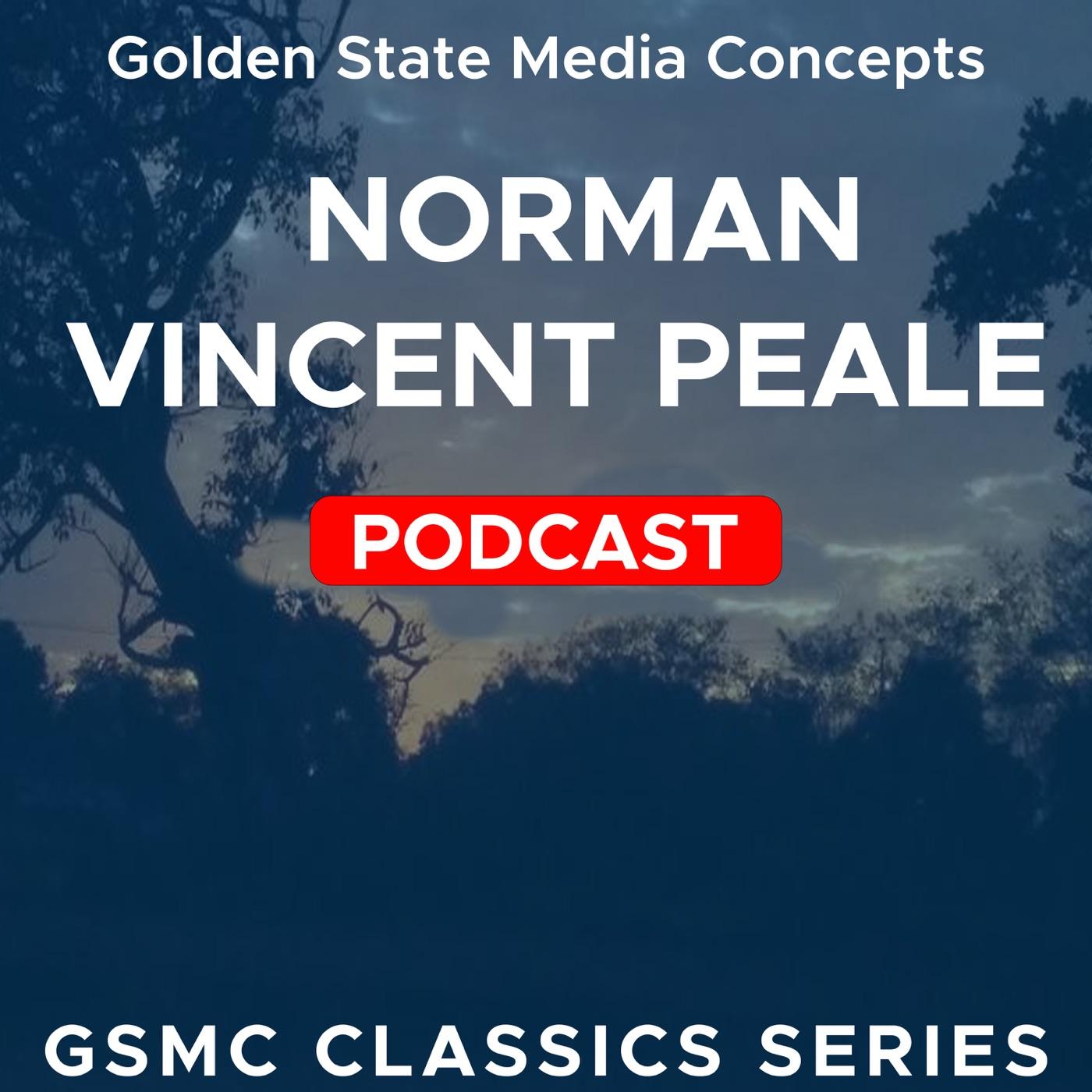 GSMC Classics: Norman Vincent Peale (podcast) - GSMC Religion Network ...