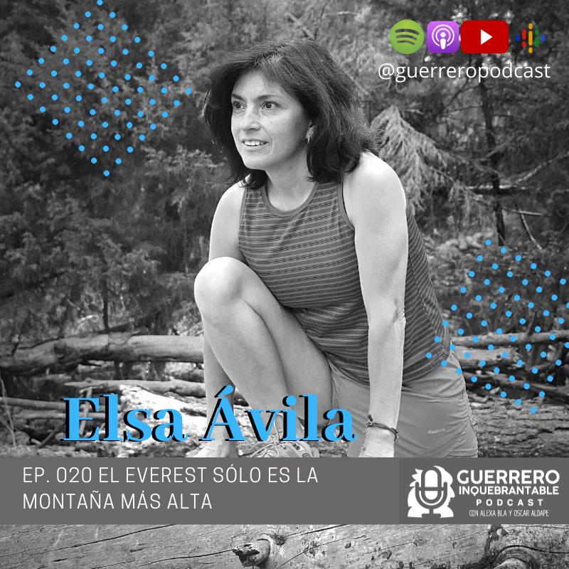 020 – El Everest sólo es la montaña más alta – Elsa Ávila | Listen Notes