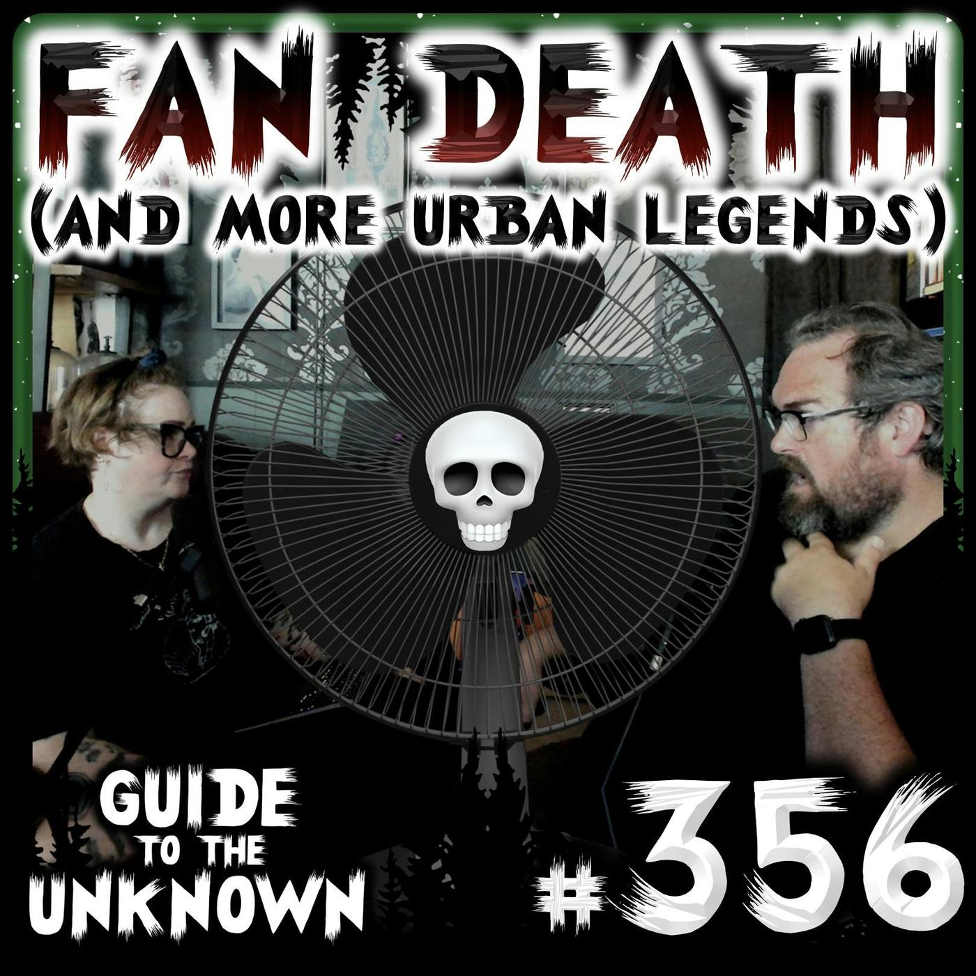 356: Fan Death (And More Urban Legends) - Guide to the Unknown (podcast ...