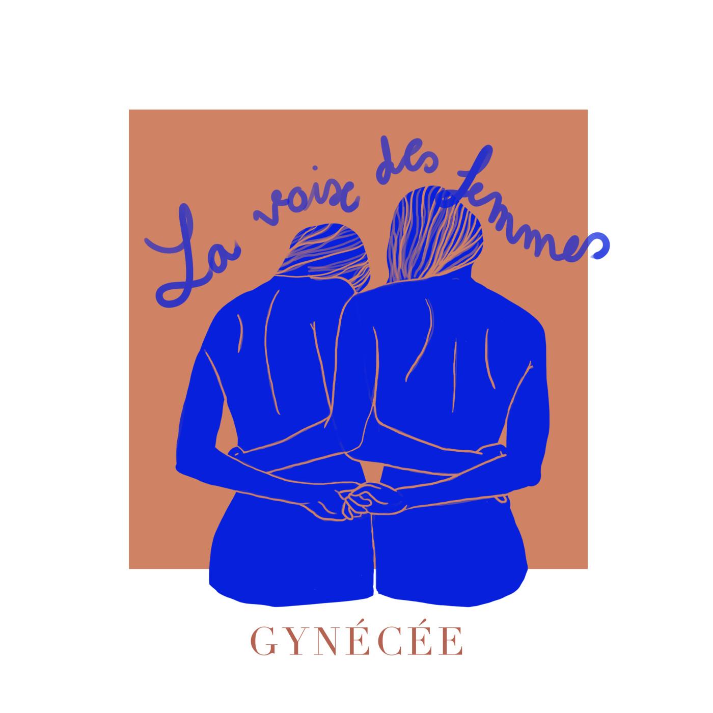 Gynécée - La voix des femmes (podcast) - Gynécée - La voix des femmes ...