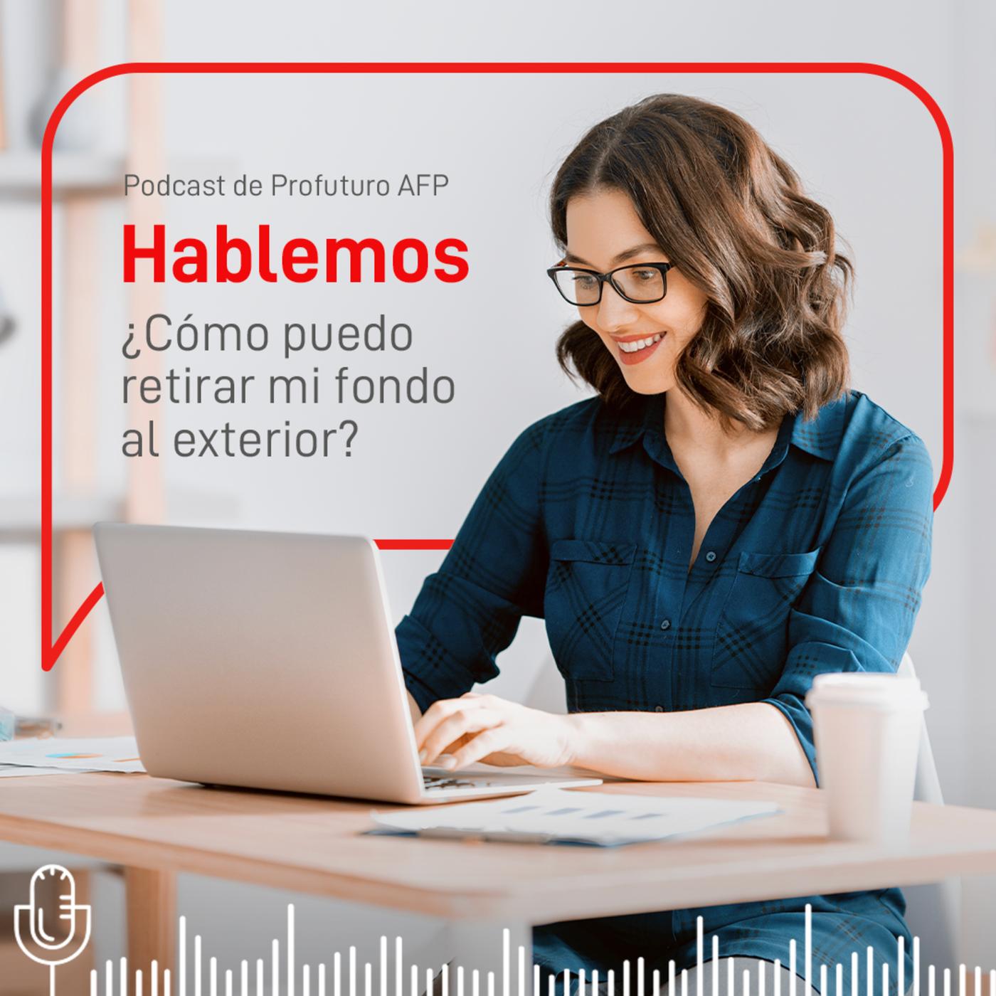¿Cómo puedo retirar mi fondo al exterior? - Hablemos (podcast) | Listen ...