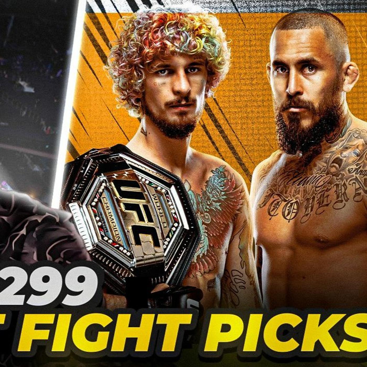 #510 - UFC 299: O'MALLEY VS VERA 2 | BEST FIGHT PICKS | HALF THE BATTLE ...