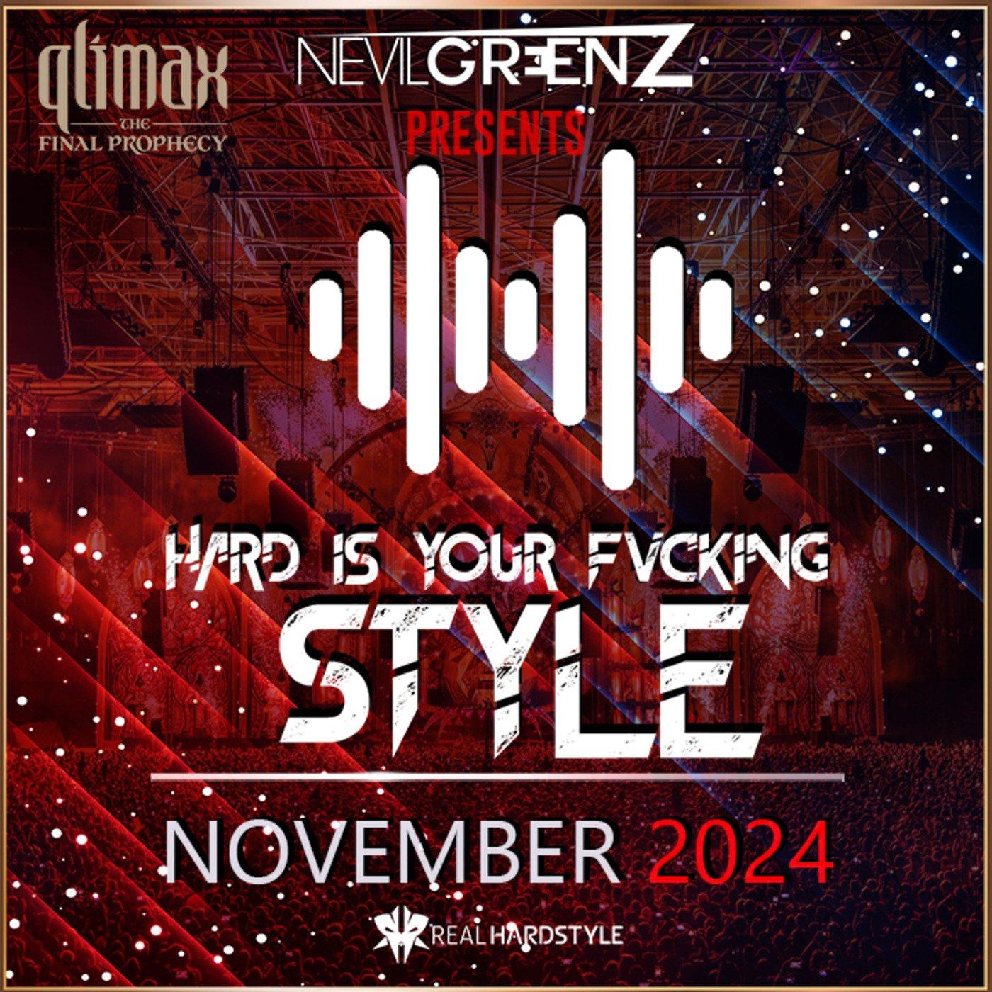 Nevil Greenz presents Hard Is Your Fvcking Style | MAY 2023 | Listen Notes