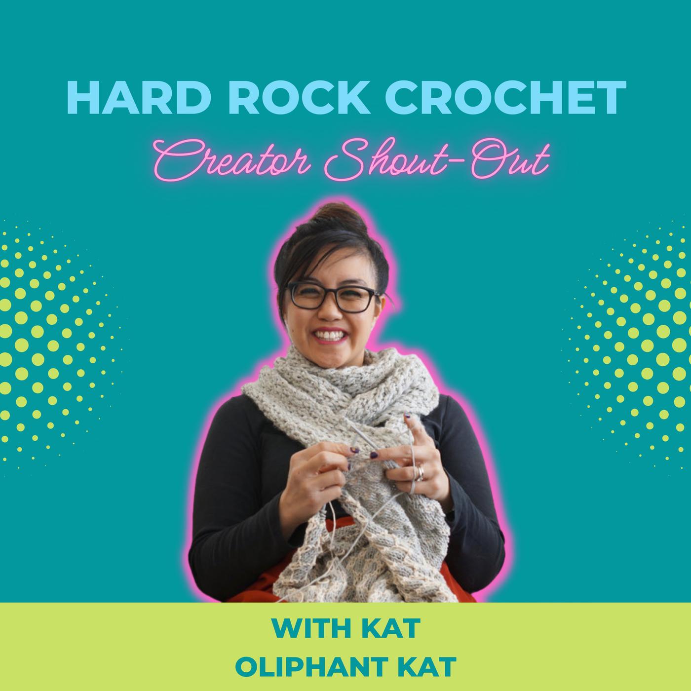 📢 CREATOR SHOUT OUT 📢 Kat from Oliphant Kat - Hard Rock Crochet ...