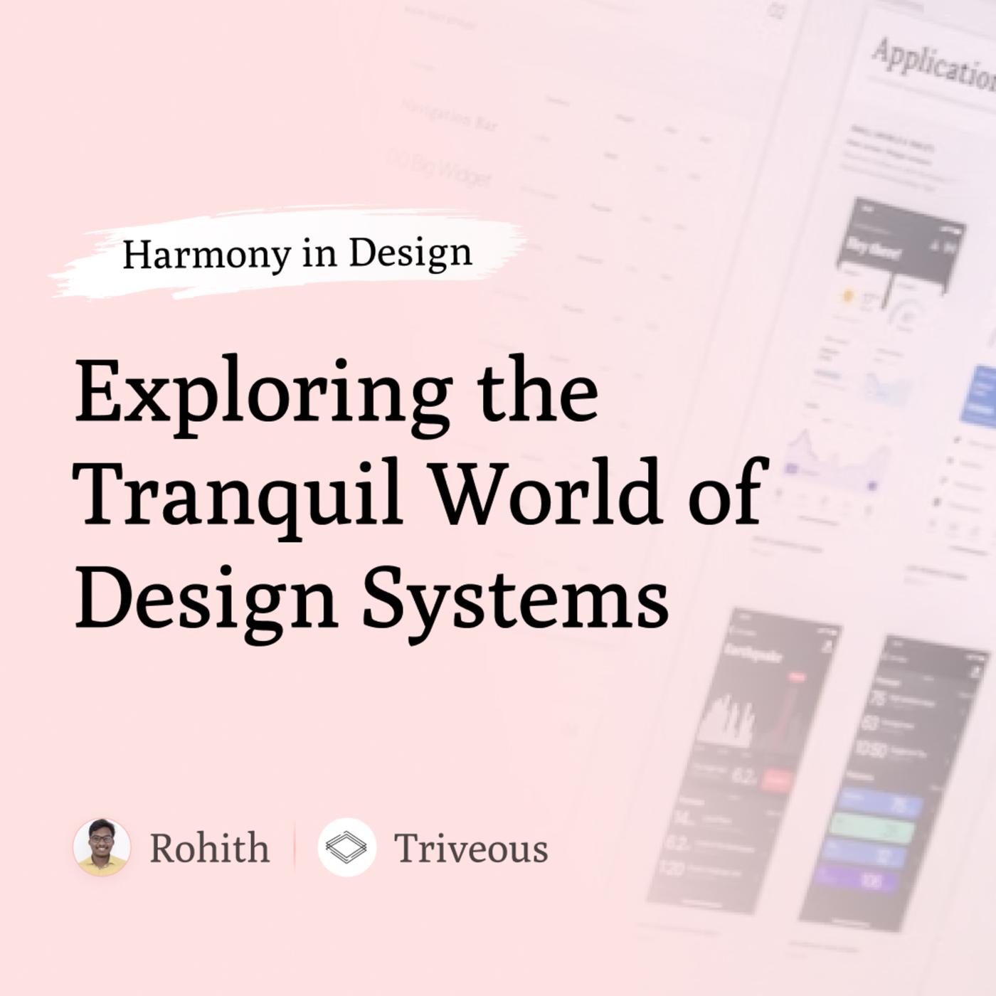 Harmony in Design: Exploring the Tranquil World of Design Systems ...