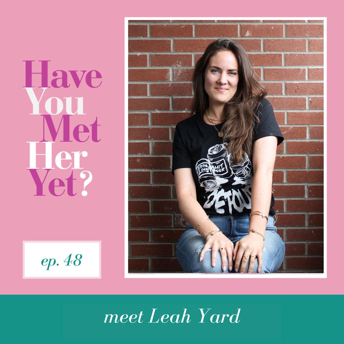 Have you met Leah Yard from Leah Yard Designs yet? - Have You Met Her ...