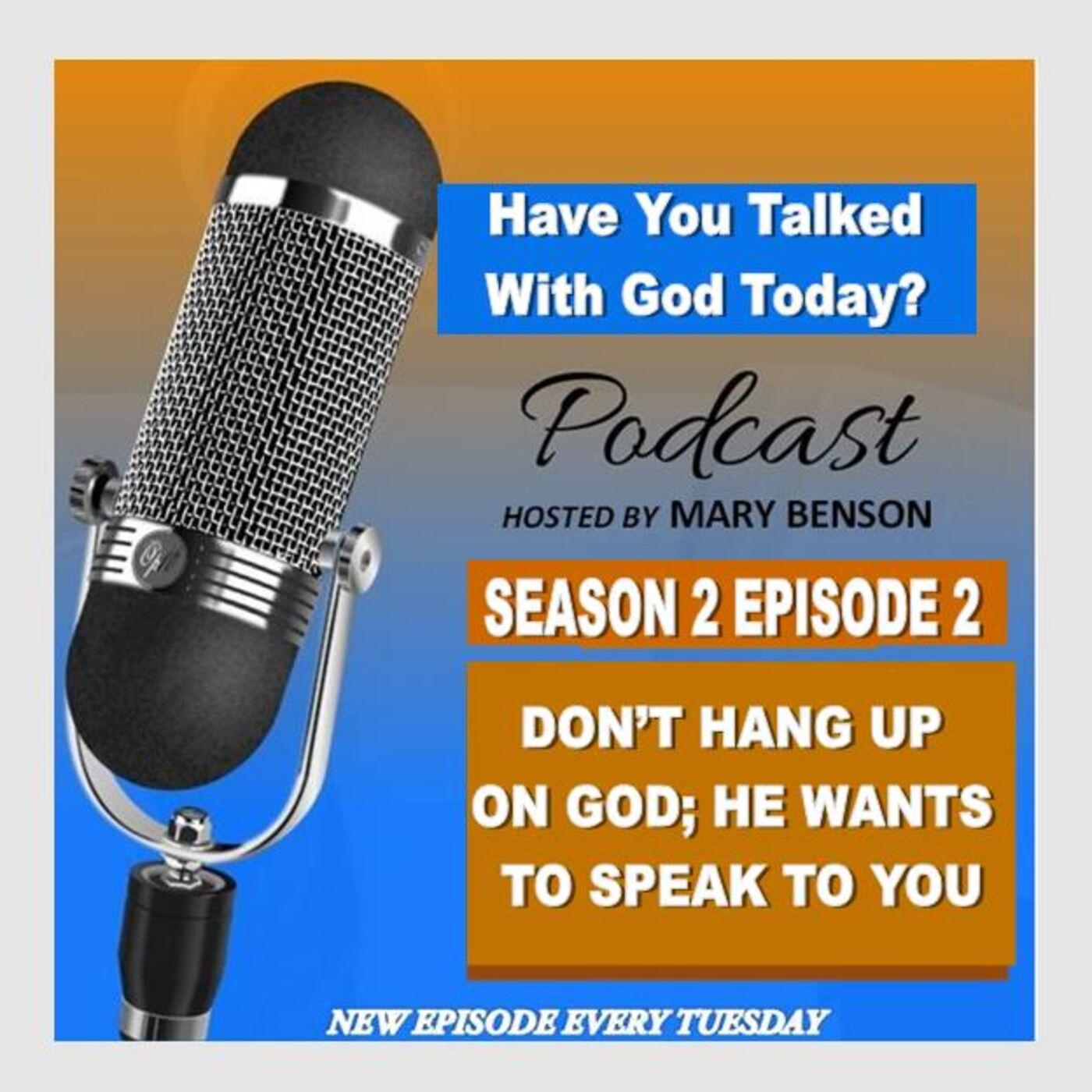 Have You Talked With God Today (podcast) - Mary | Listen Notes