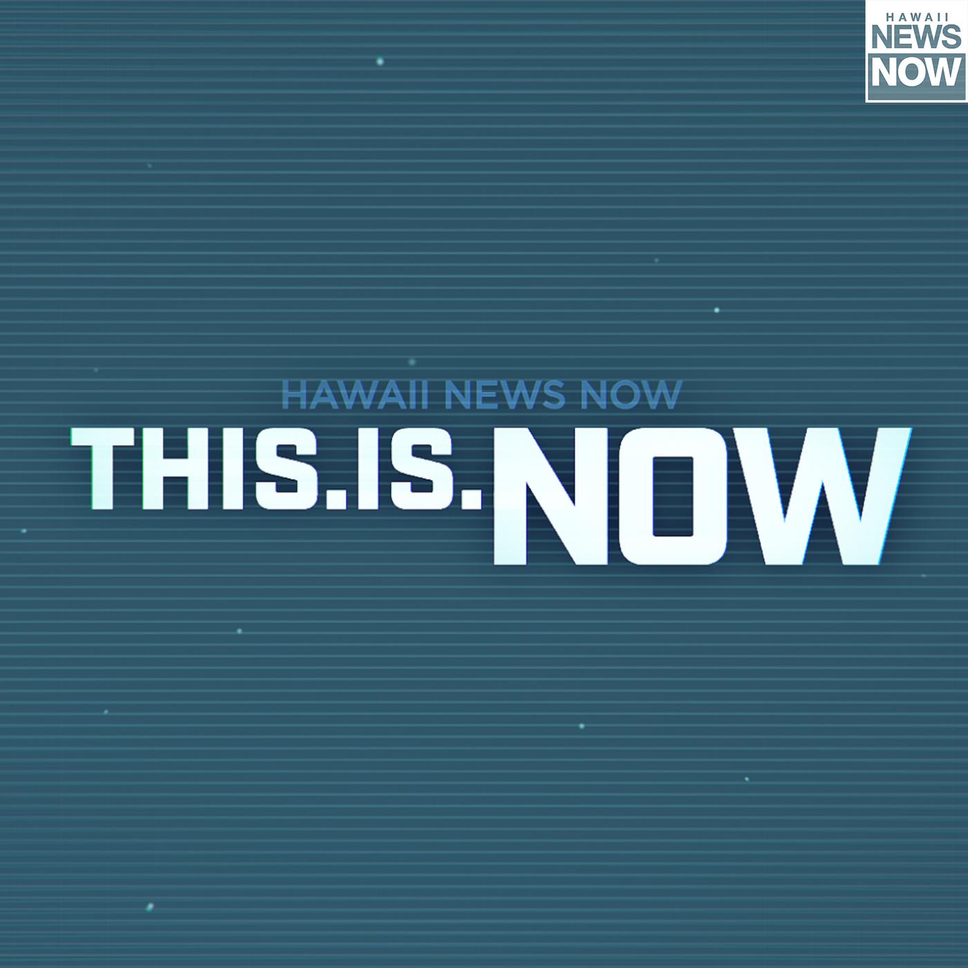 This is Now (Aug. 4, 2025) - Hawaii News Now (podcast) | Listen Notes