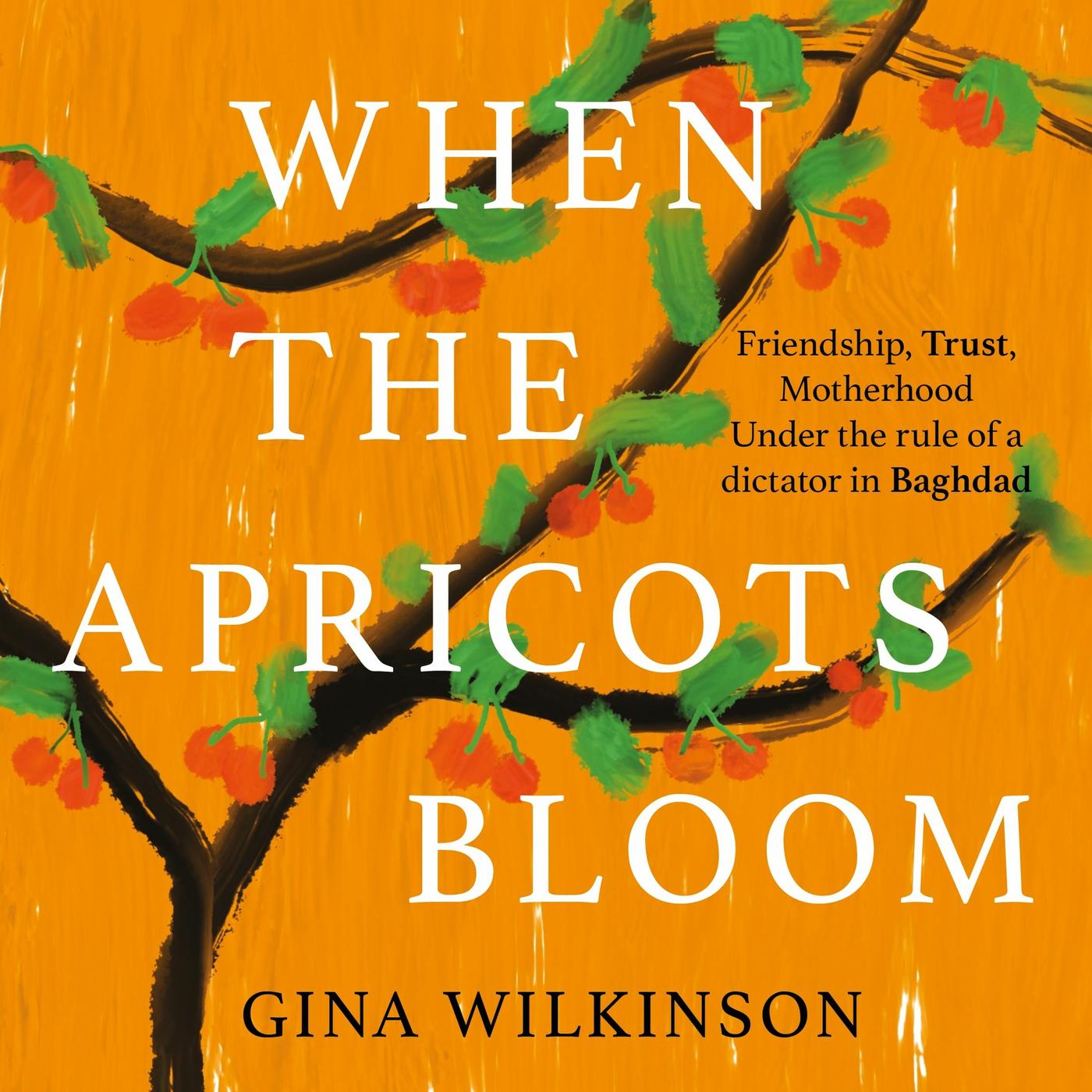 WHEN THE APRICOTS BLOOM by Gina Wilkinson, read by Raghad Chaar ...