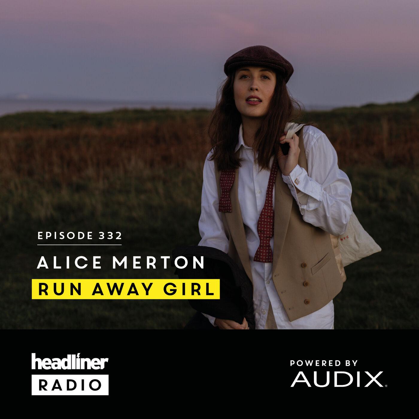 E332: Alice Merton | run away girl - Headliner Radio (podcast) | Listen ...