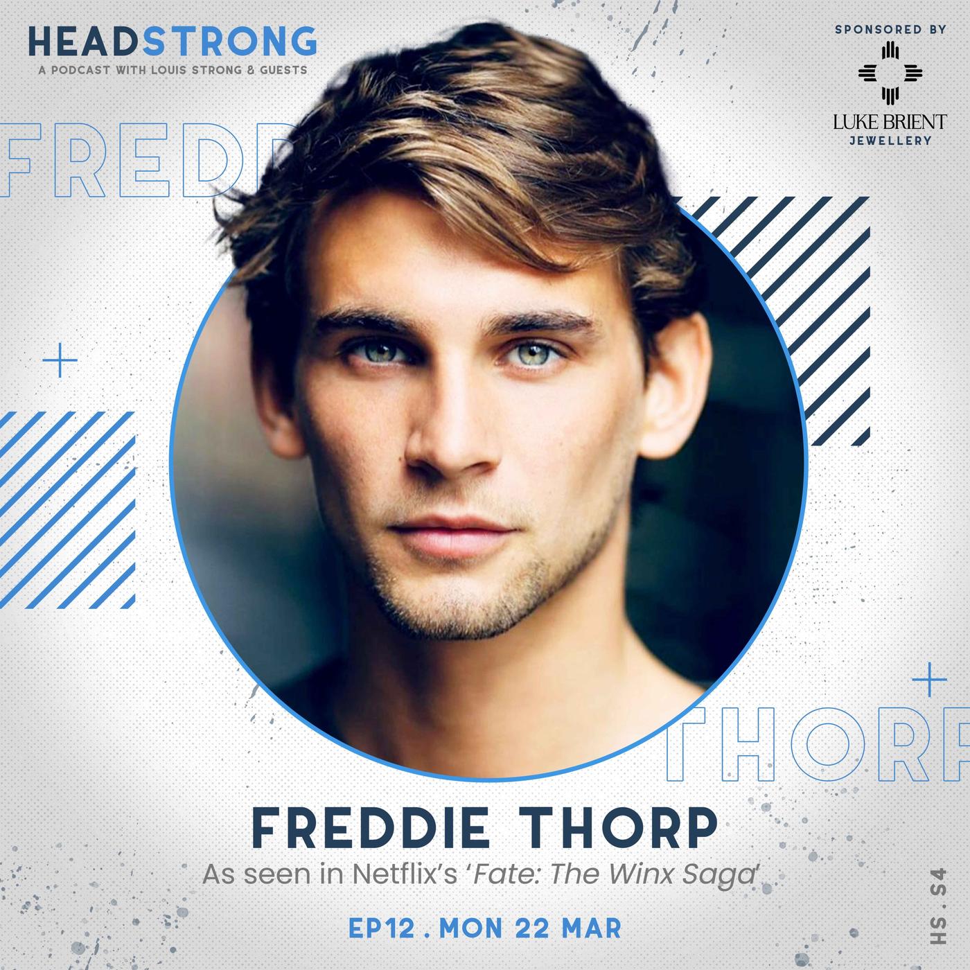 Freddie Thorp - Headstrong (podcast) | Listen Notes