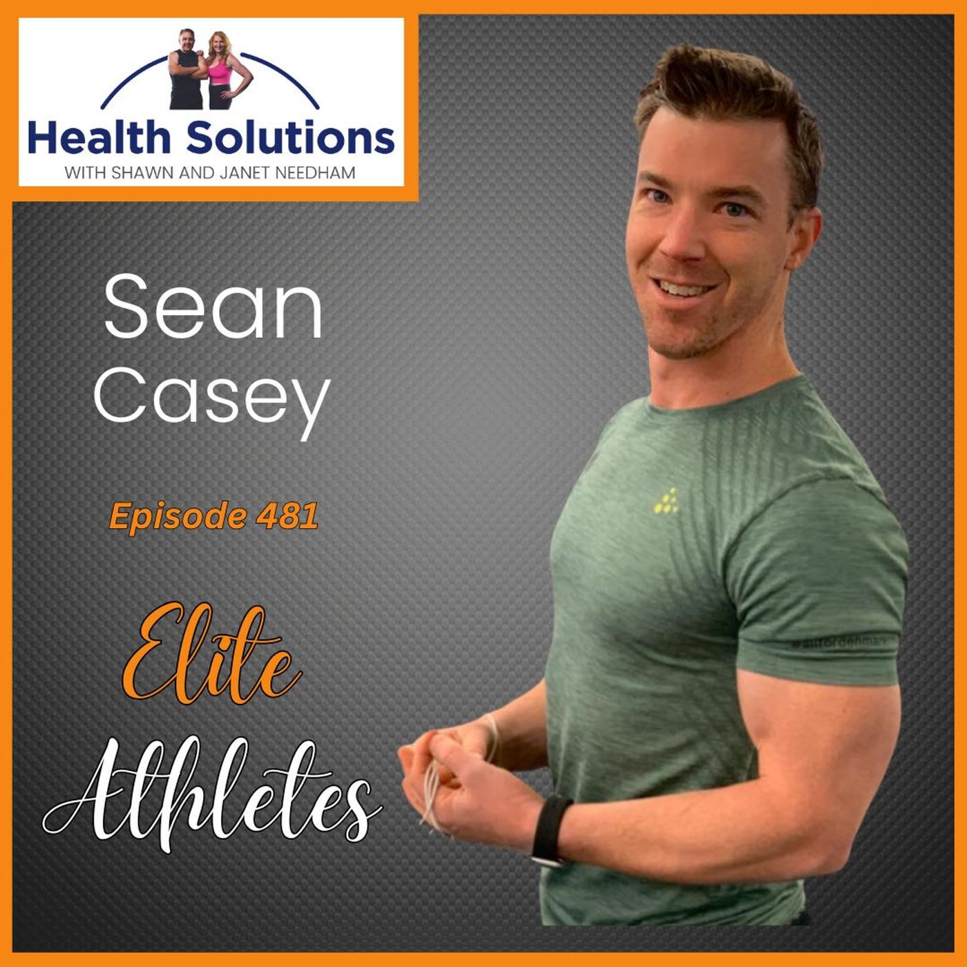 EP 481: What Can We Learn from Elite Athletes? with Sean Casey and ...
