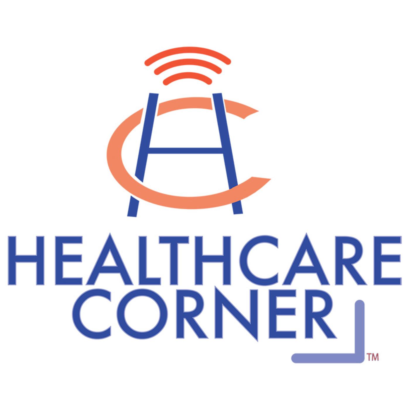 Healthcare Corner Podcast - Healthcare Corner Podcast | Listen Notes