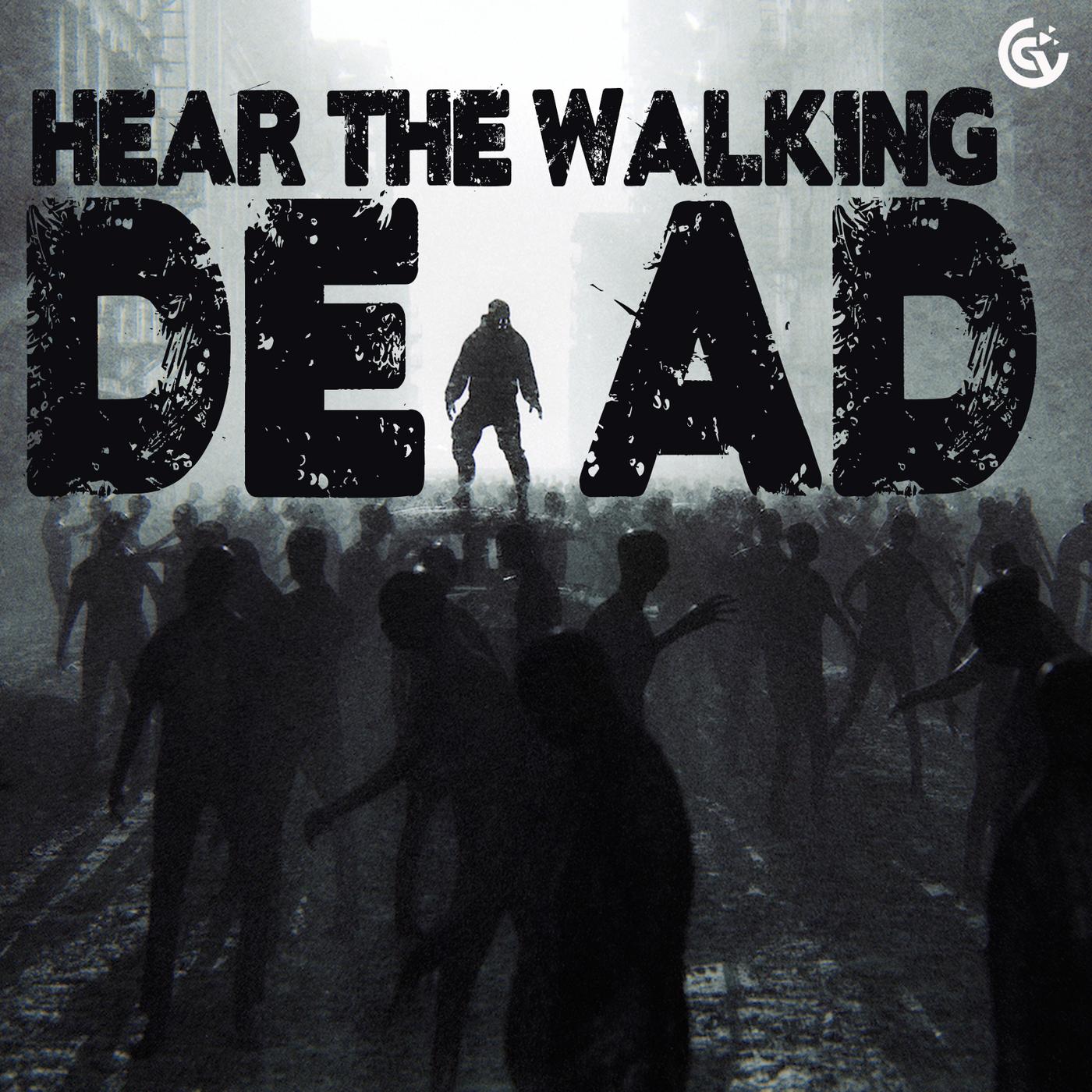 Hear The Walking Dead #189 – What We & Become - Hear The Walking Dead ...
