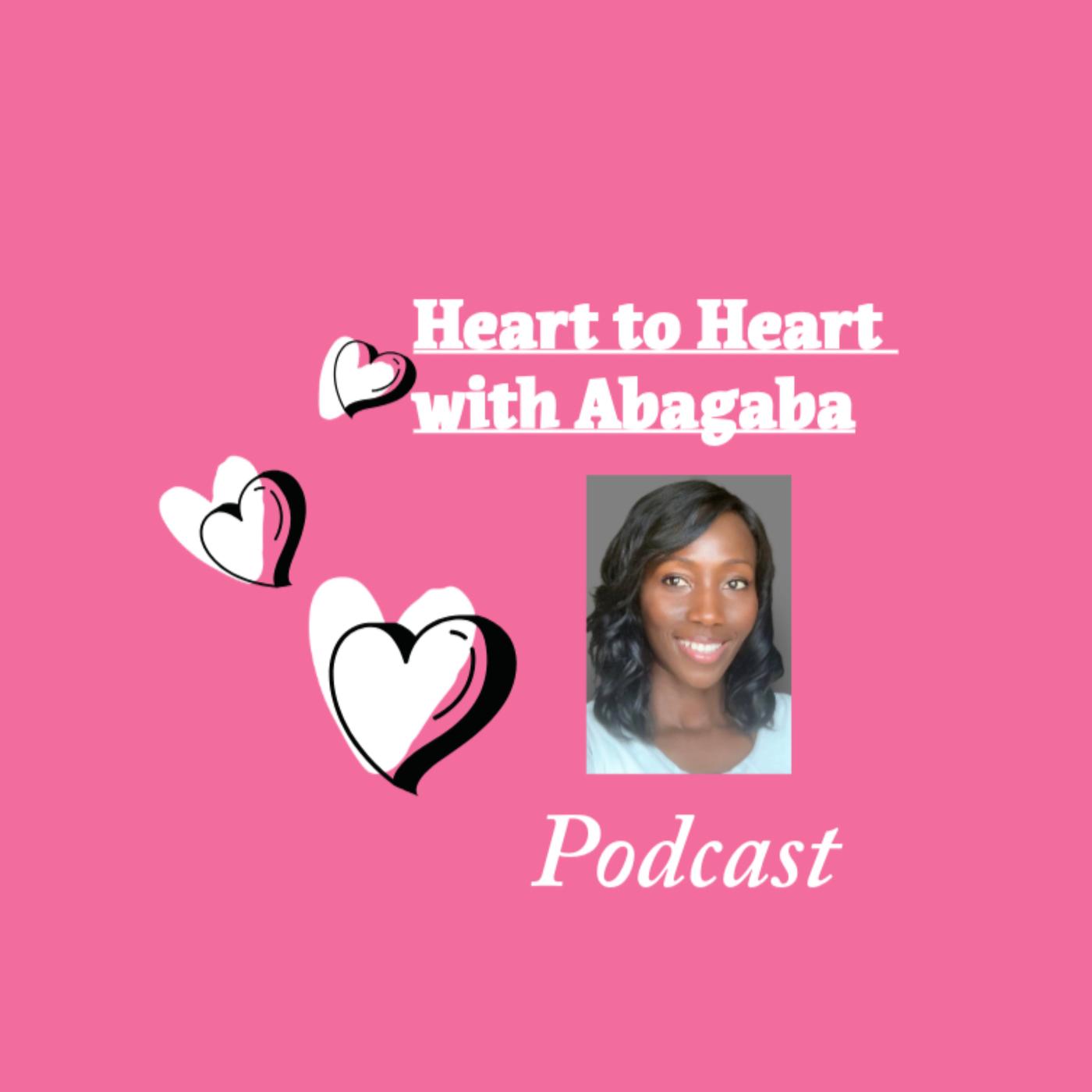Heart to Heart with Abagaba (podcast) - Abigail Dominguez | Listen Notes
