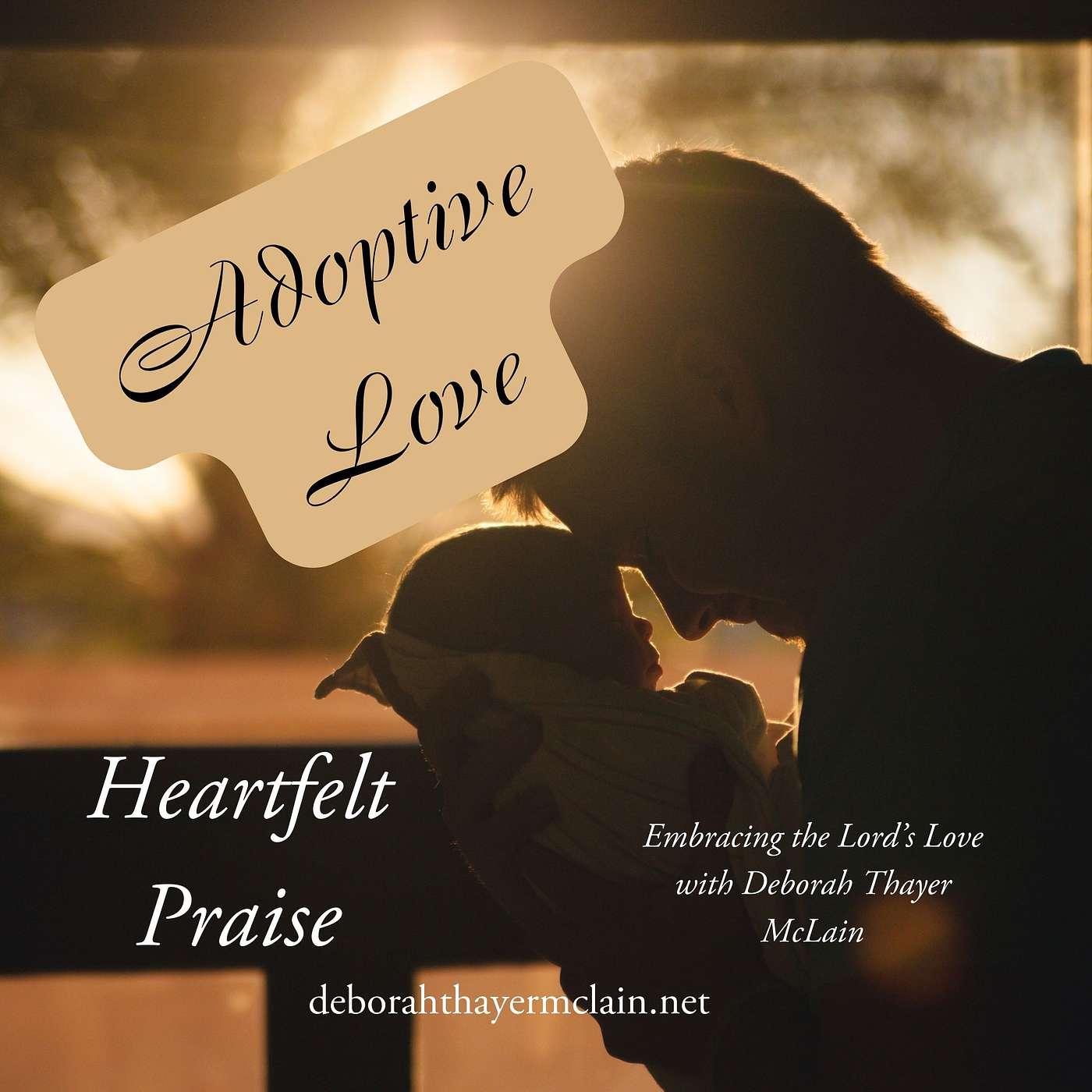 Heartfelt Praise: Embracing the Lord’s Love with Deborah Thayer McLain ...
