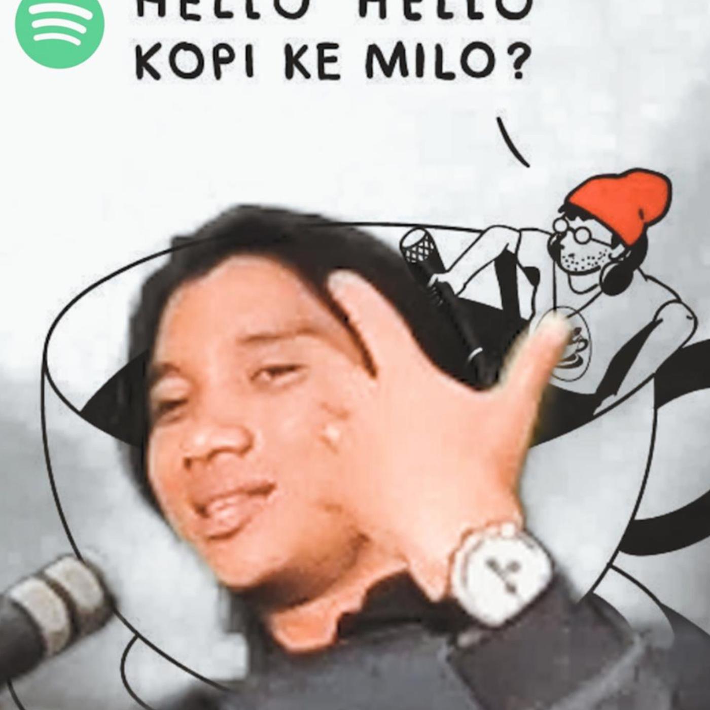 #067 Anwar Hadi seorang content creator!!! - Hello, Hello, Kopi ke Mylo ...