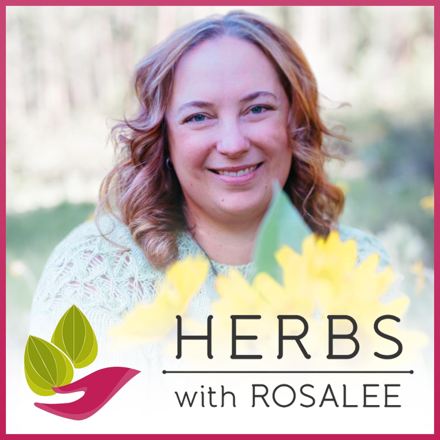 Herbs with Rosalee (podcast) - Rosalee de la Forêt | Listen Notes