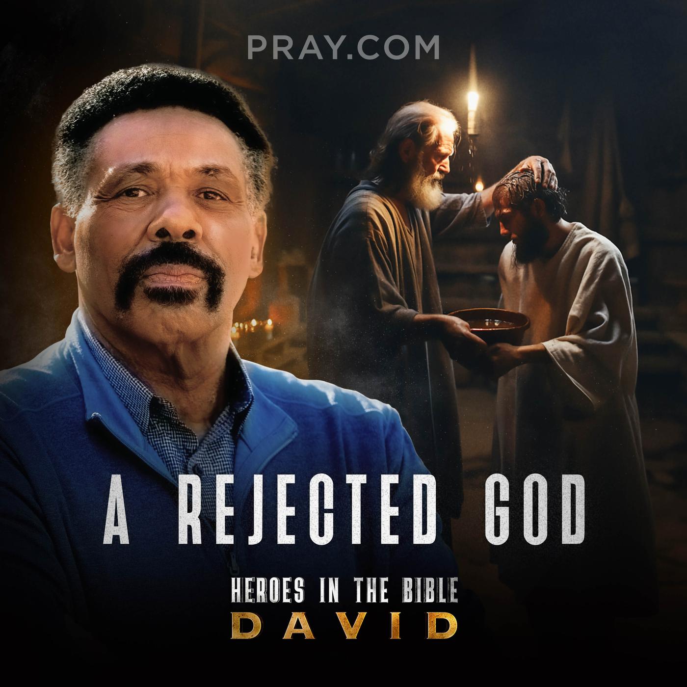 Chapter 01: A Rejected God - Heroes in the Bible (podcast) | Listen Notes