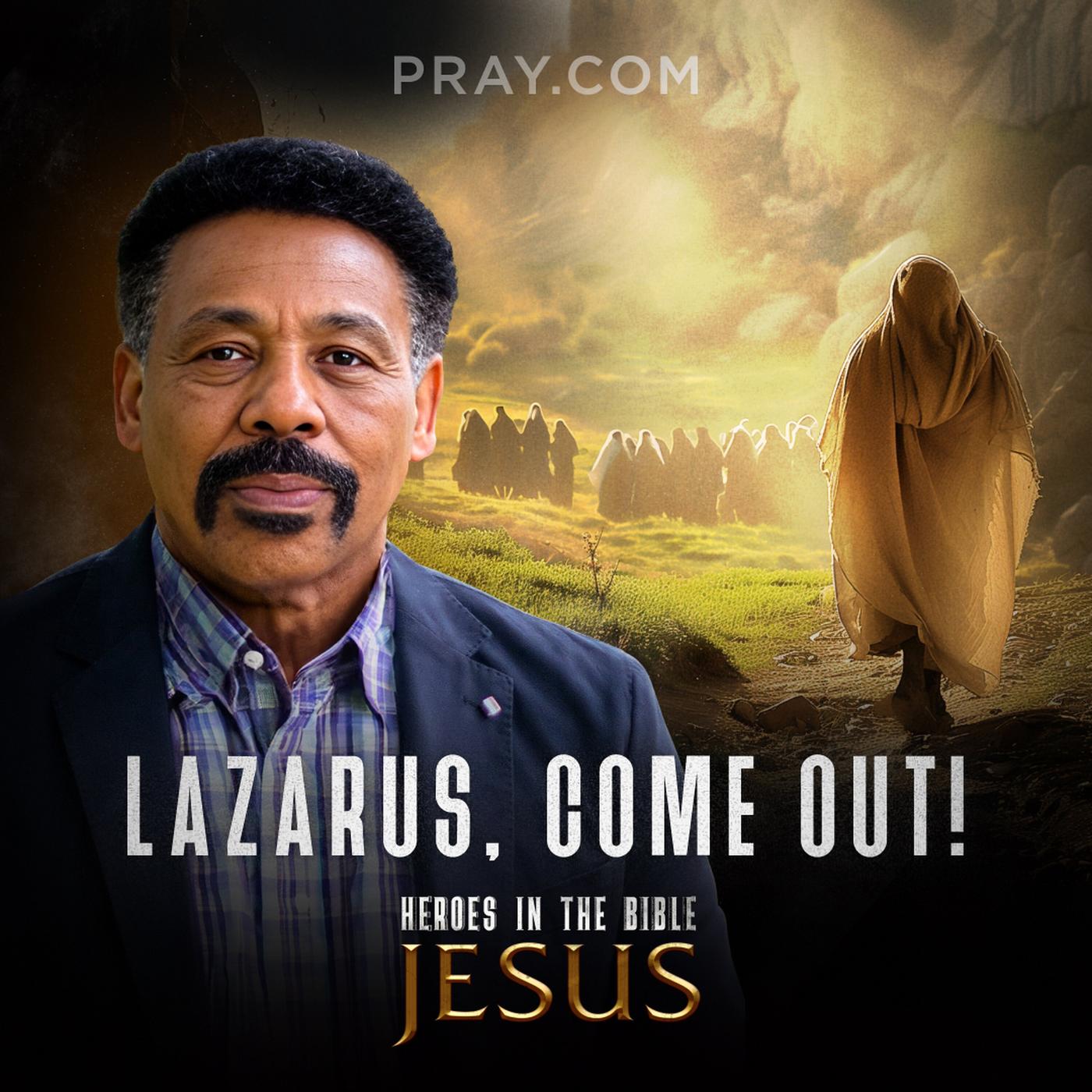 Chapter 13: Lazarus, Come Out! - Heroes in the Bible (podcast) | Listen ...