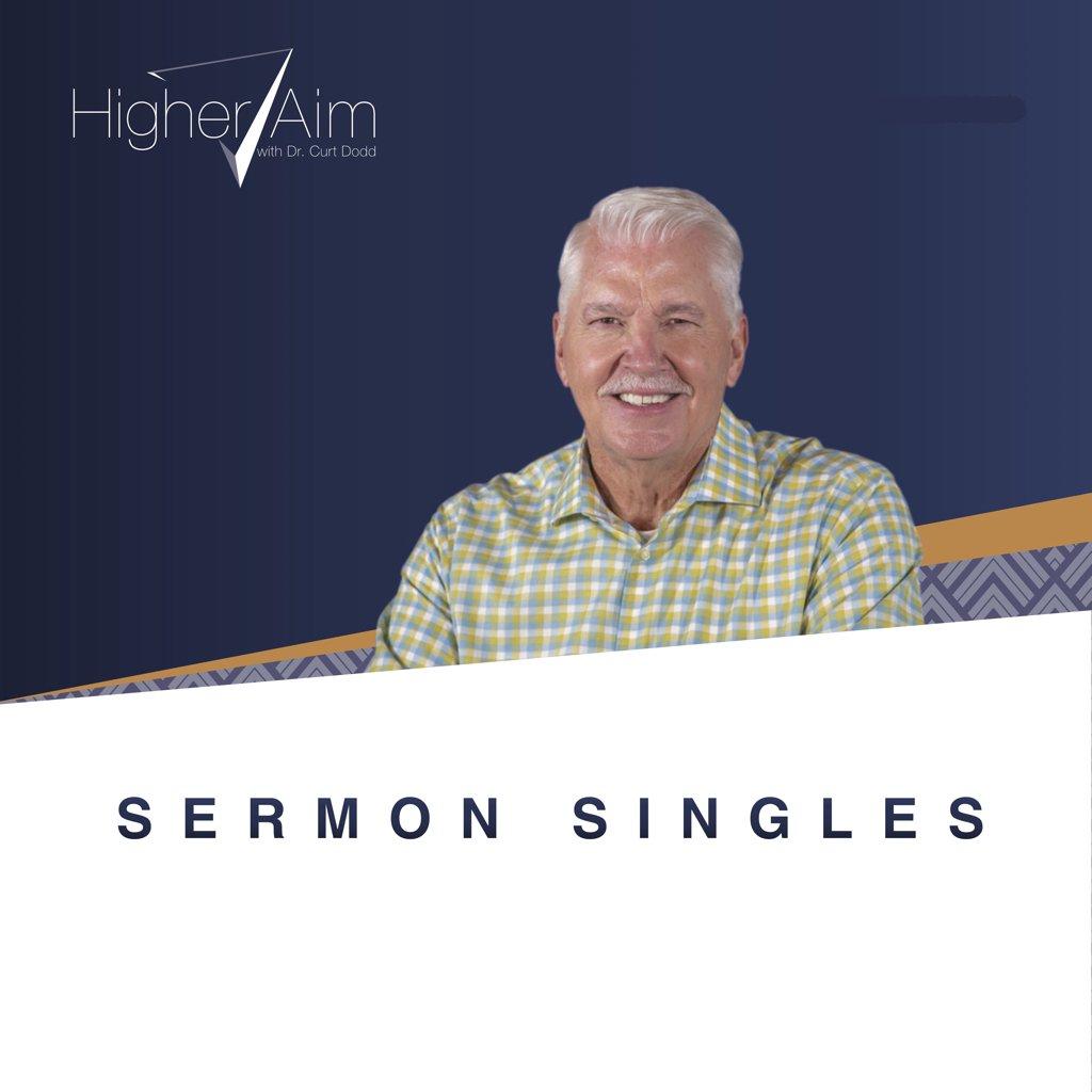 The 10 B's of Godly Living - Part 3 - Higher Aim with Dr. Curt Dodd ...