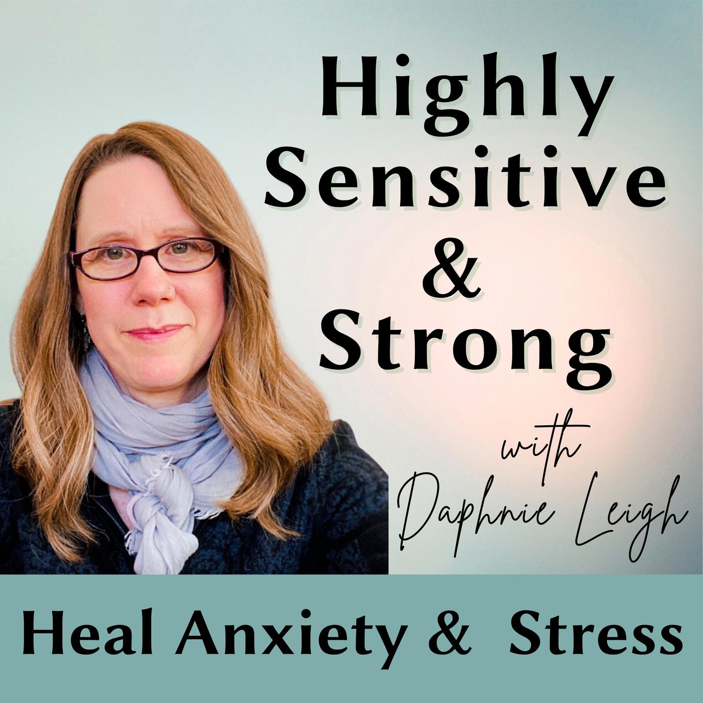 Welcome to Highly Sensitive & Strong! - Highly Sensitive and Strong ...