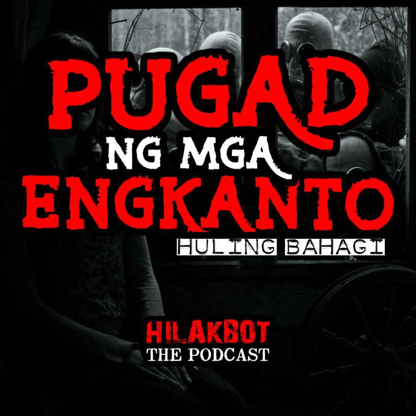 PUGAD ng mga ENGKANTO - HILAKBOT PINOY HORROR STORIES | The Podcast ...