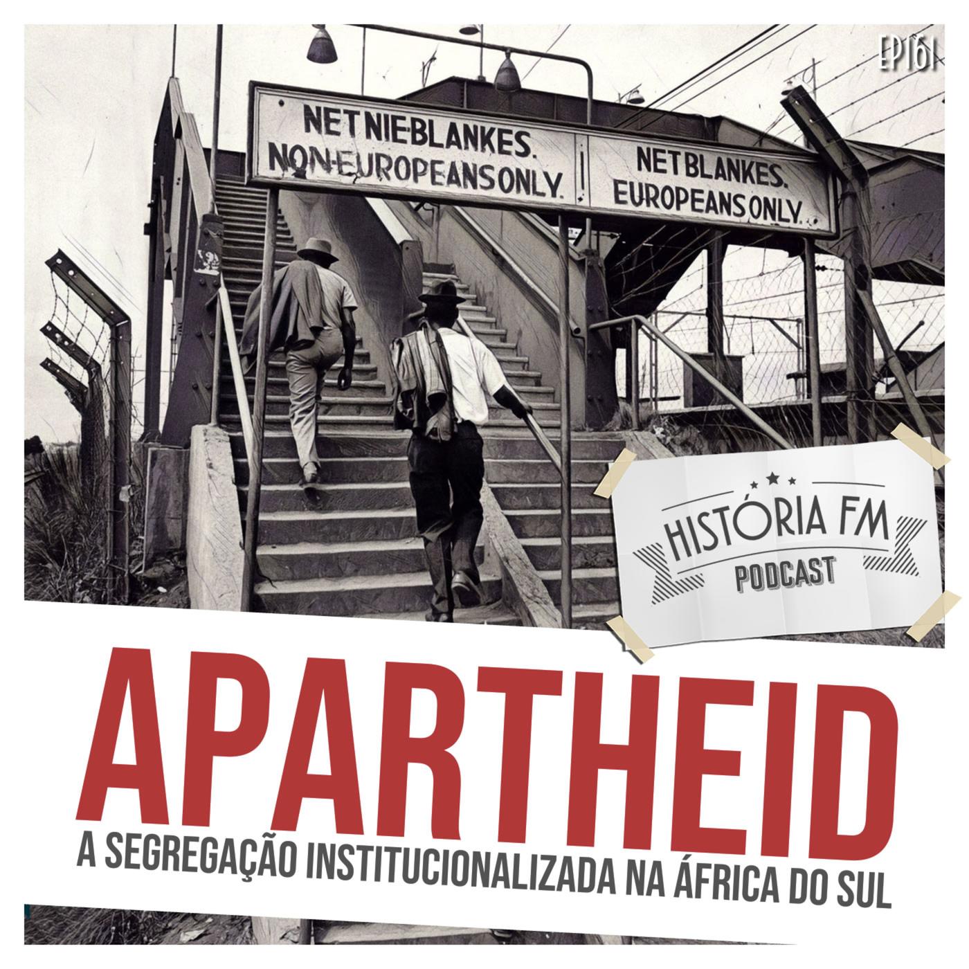 161 Apartheid: a segregação institucionalizada na África do Sul ...