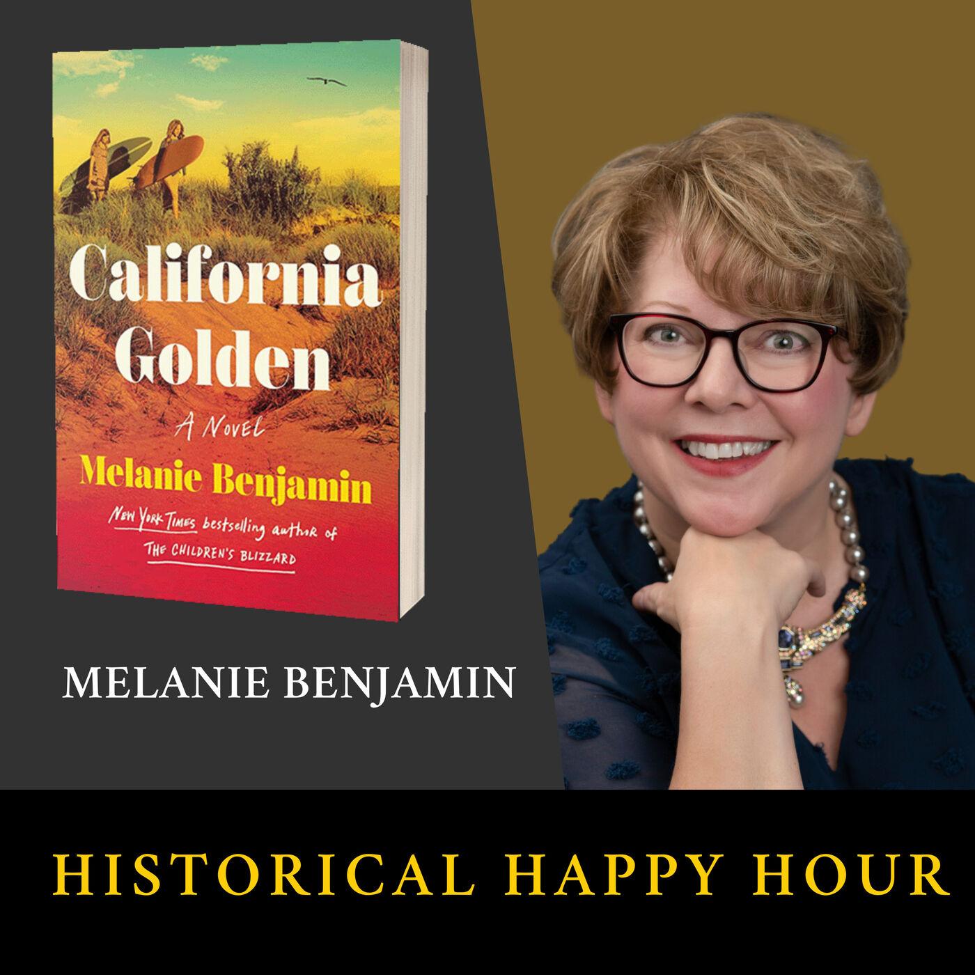 California Golden by Melanie Benjamin - Historical Happy Hour (podcast ...