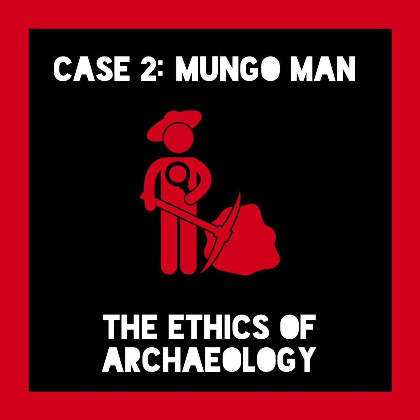 Ethics of Archaeology Mungo Man - History Detective (podcast) | Listen ...