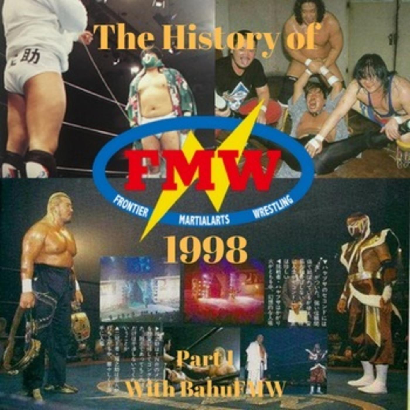 History of FMW Volume 19: 1998 # 1 - History of FMW (podcast) | Listen ...